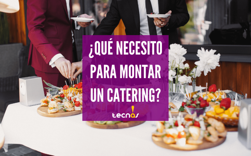 Cómo montar un catering